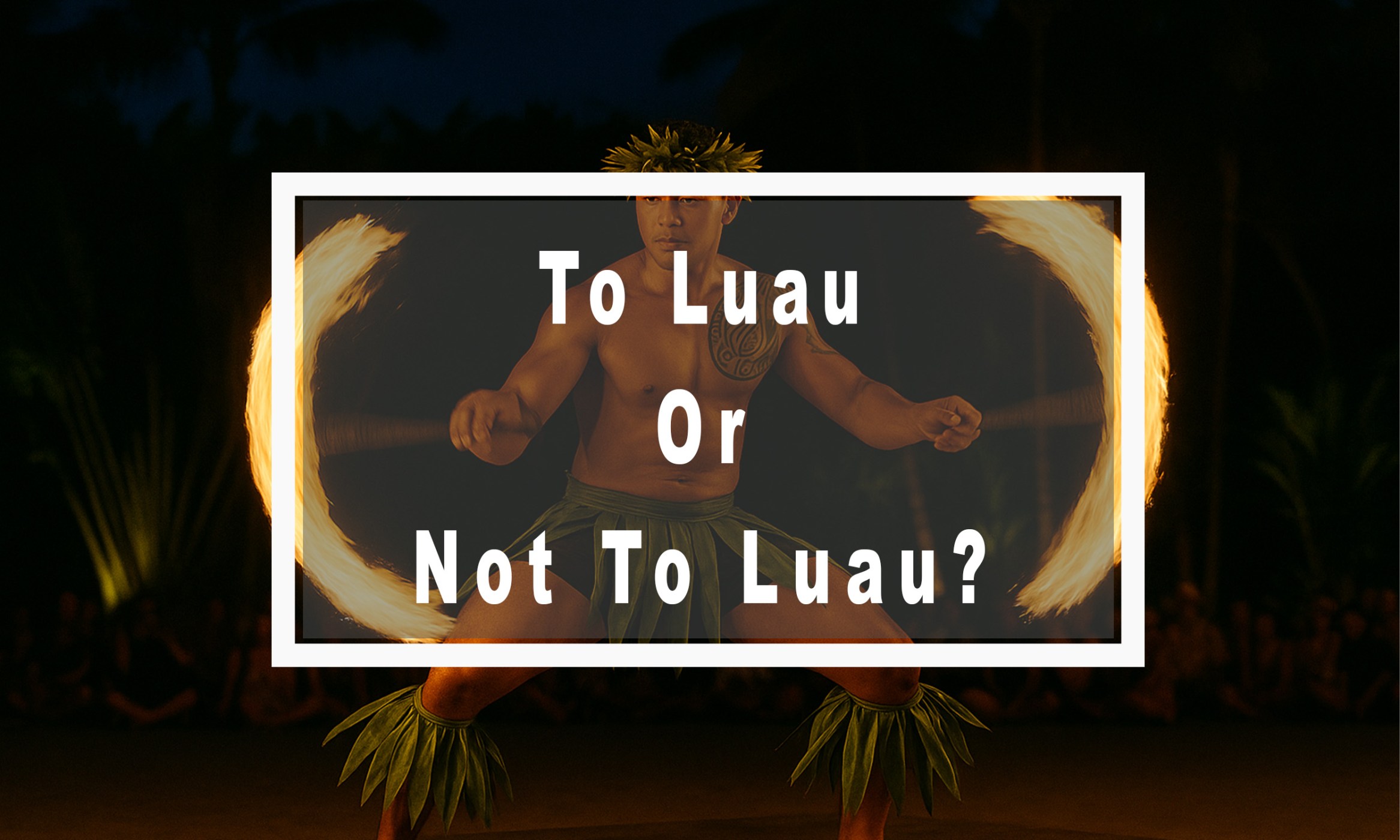 Should You Book a Luau in Honolulu? Pros, Cons & Free Options